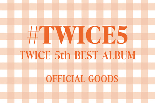 TWICE 5th BEST ALBUM 『#TWICE5』リリース記念グッズ – JYP JAPAN ONLINE STORE